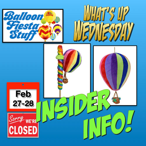 What's Up Wednesday February 19, 2025, #161 | Balloon Fiesta Stuff